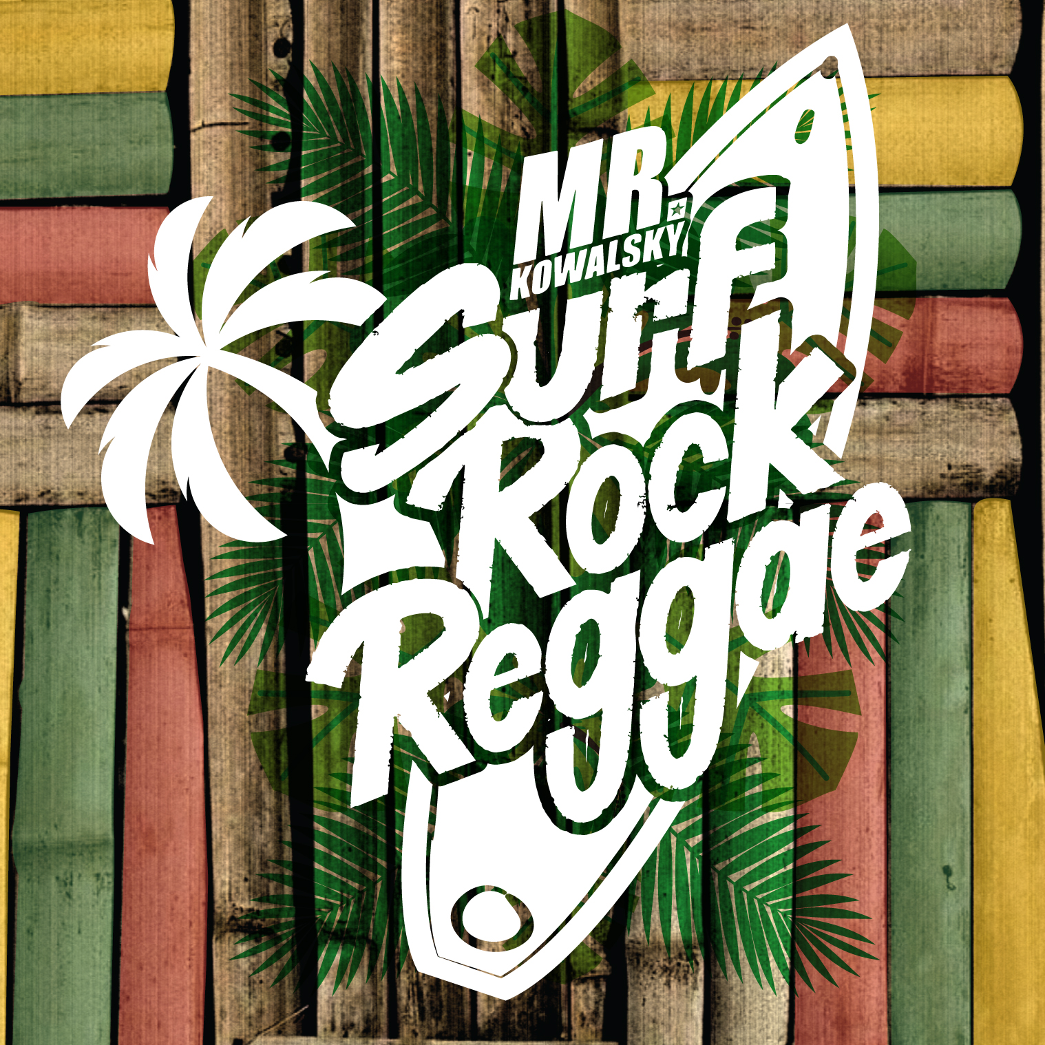 Surf Rock Reggae - mrkowalsky.com | The Official Mr.kowalsky Site